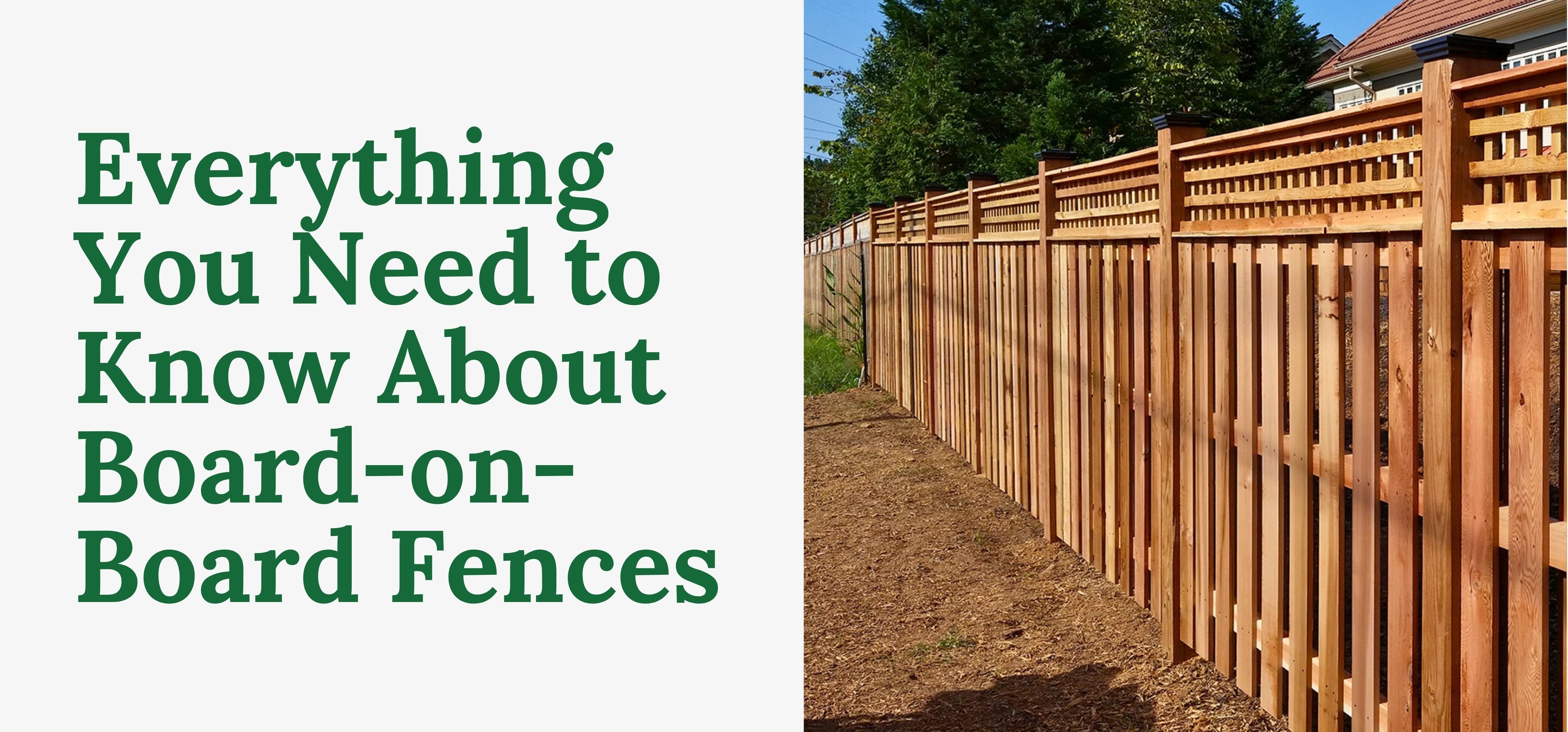 Everything You Need to Know About Board-on-Board Fences – Fence Armor