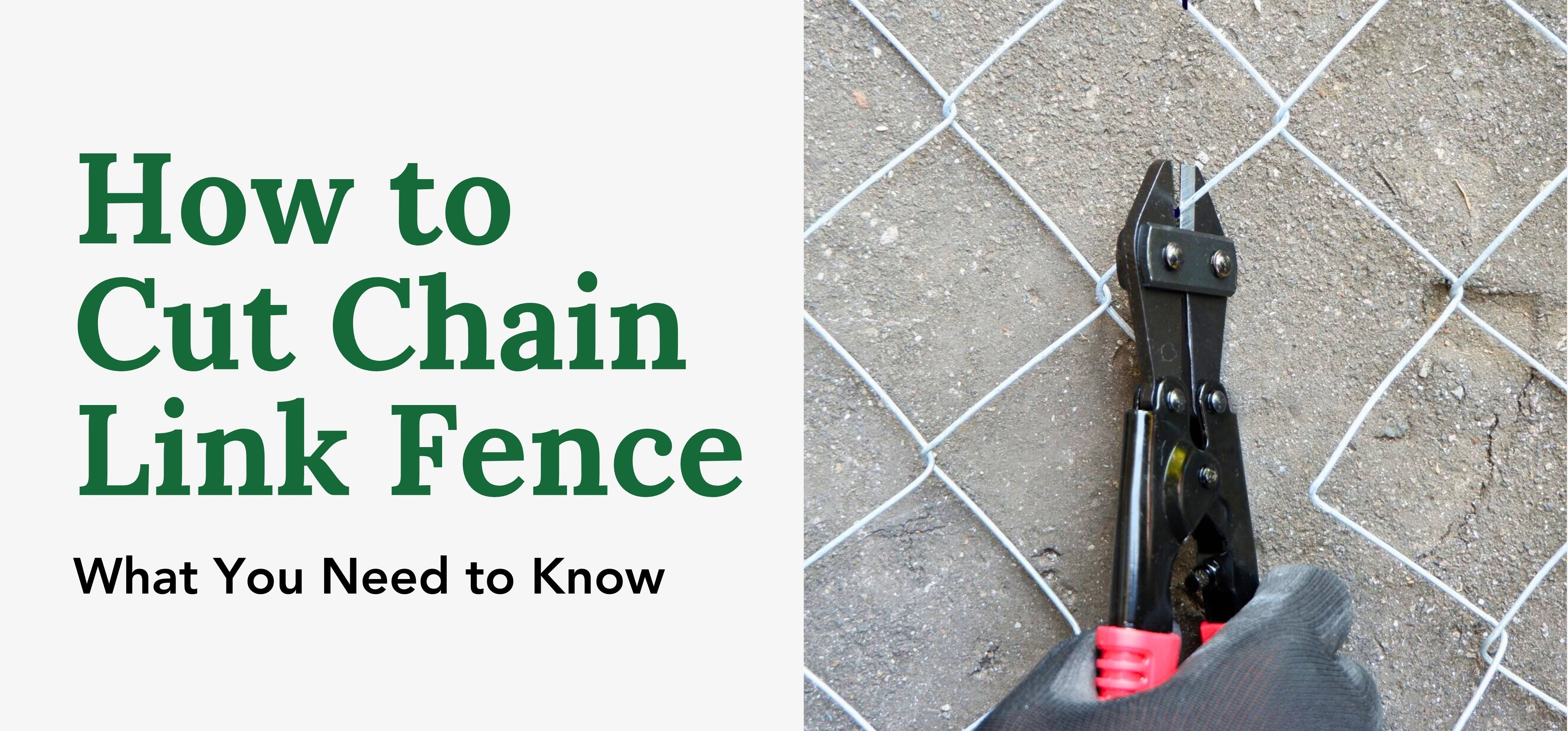 How to Cut Chain Link Fence: What You Need to Know – Fence Armor