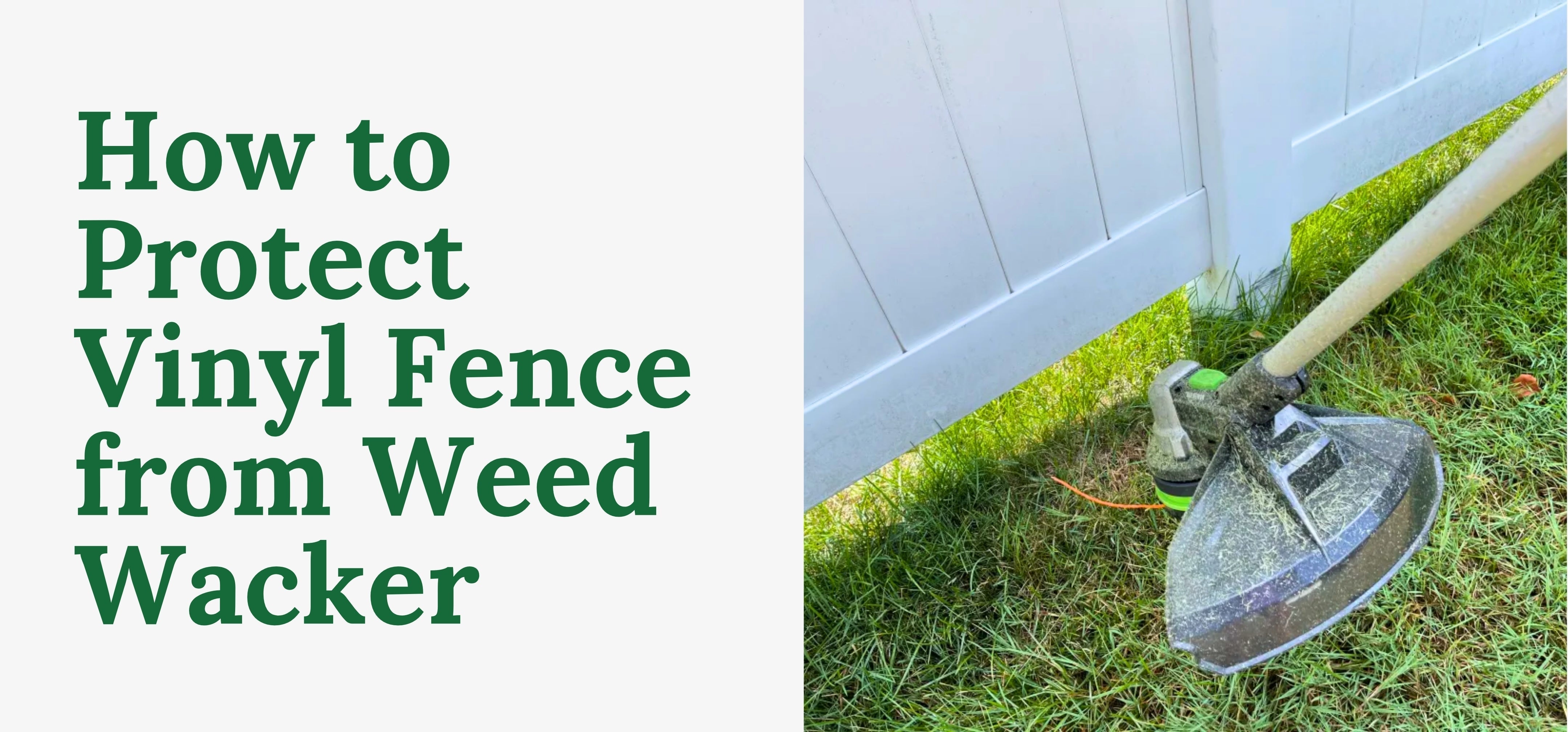 How to Protect a Vinyl Fence from a Weed Wacker – Fence Armor